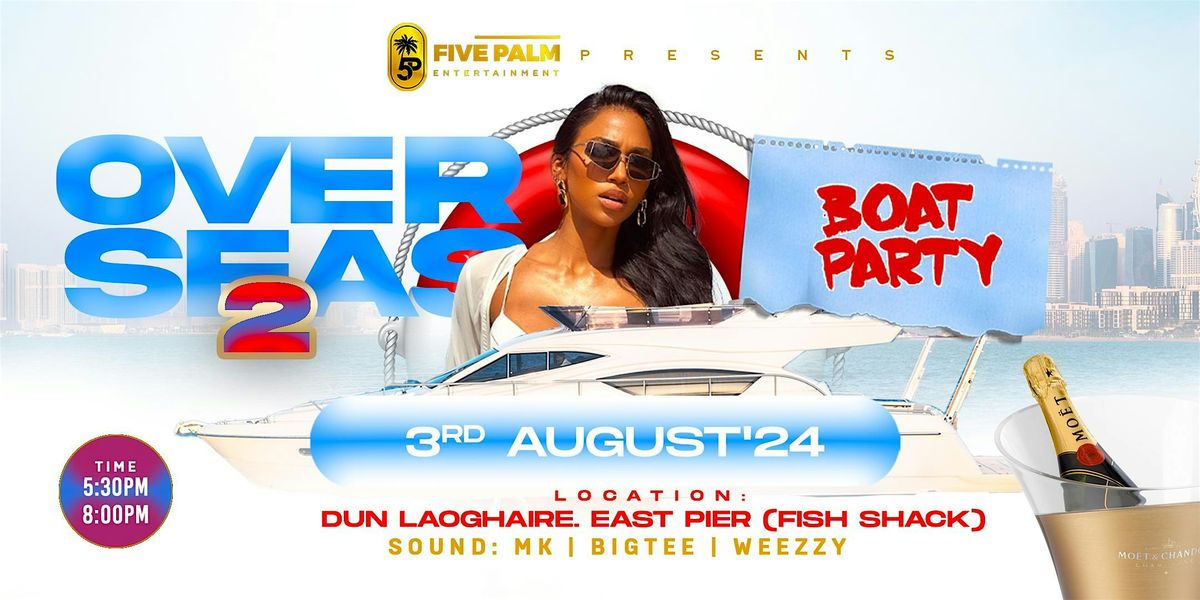 Overseas 2 | East Pier, Dublin, DN | August 3, 2024