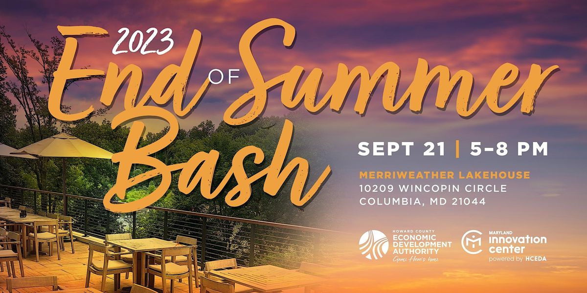 2023 End Of Summer Bash! at Merriweather Lakehouse, Columbia on 21st ...