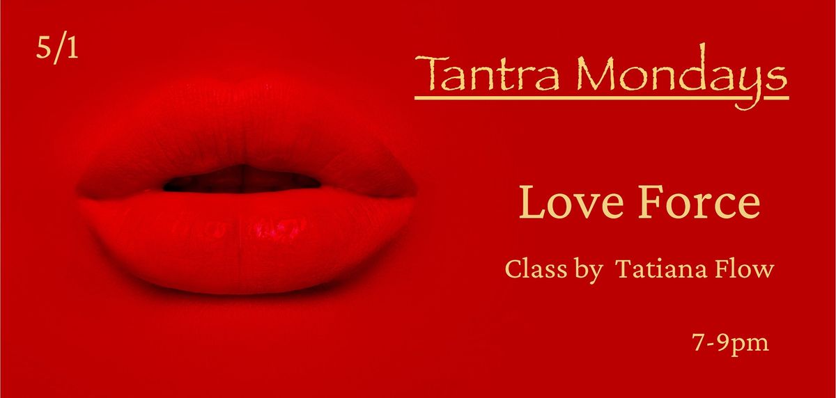 TANTRA MONDAYS | Tantra Studios, Miami, FL | May 1, 2023
