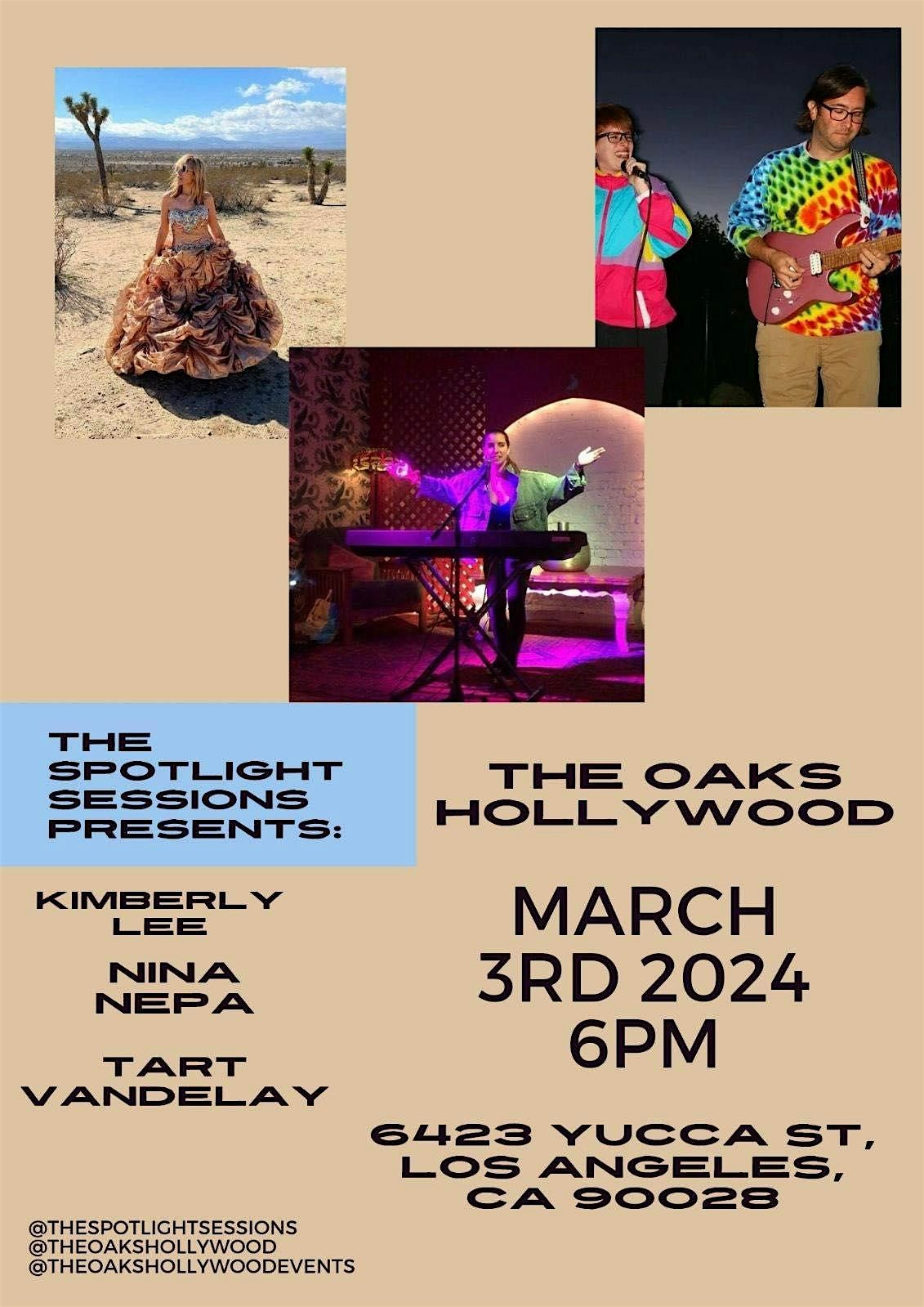 The Spotlight Sessions Presents: Kimberly Lee, Nina, and Tart! at The Oaks Hollywood (formerly ...