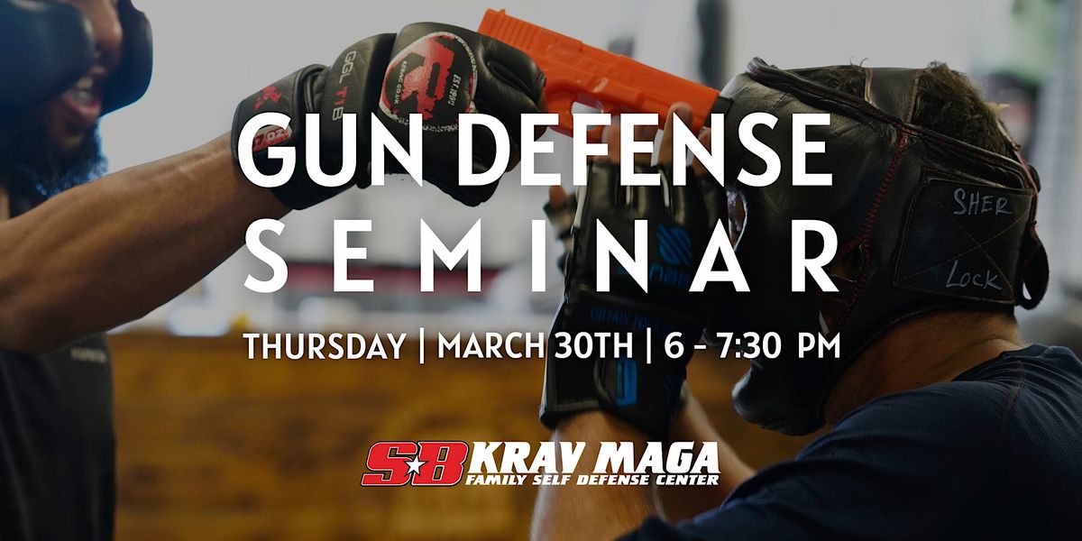 Gun Defense Seminar at Santa Barbara Krav Maga Self Defense Official ...