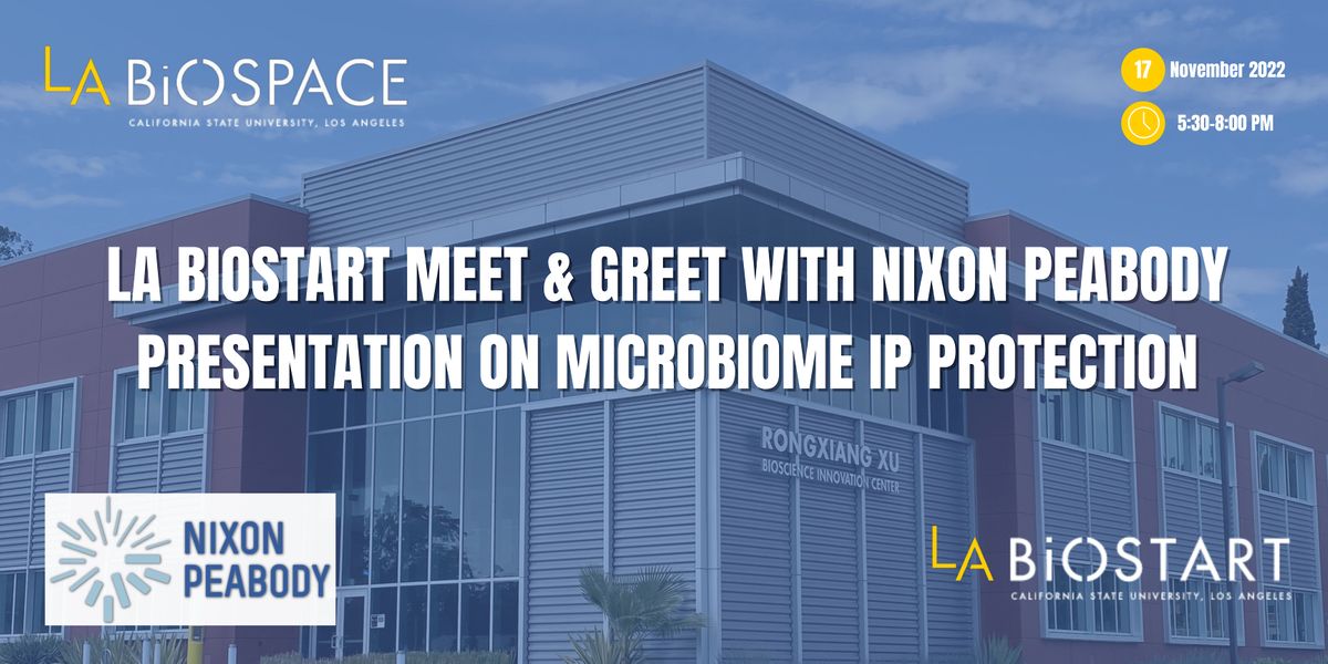 MEET & GREET WITH NIXON PEABODY PRESENTATION ON MICROBIOME IP ...