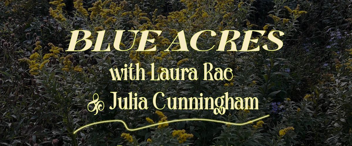Blue Acres with Laura Rae and Julia Cunningham at Ramblers at Ramblers ...
