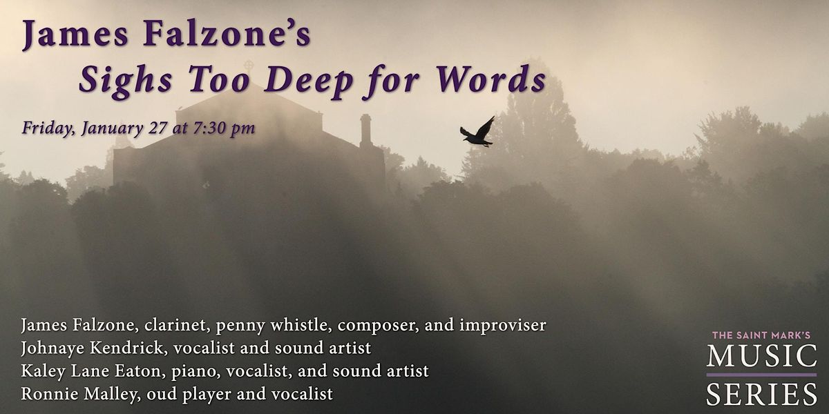 James Falzones Sighs Too Deep for Words at Saint Mark's Episcopal ...