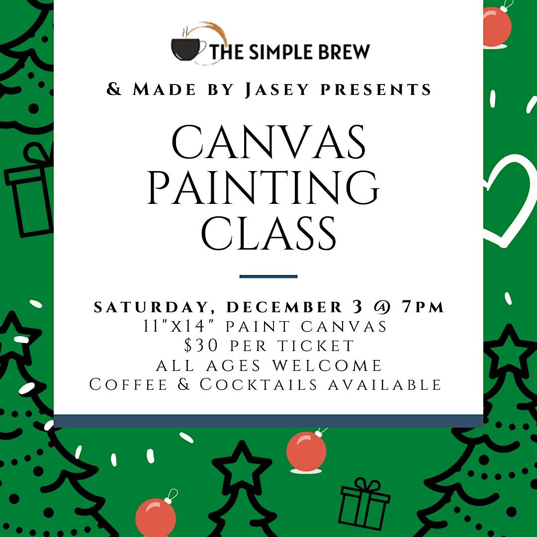 Holiday Paint Class with Made by Jasey at The Simple Brew, Harrah on ...