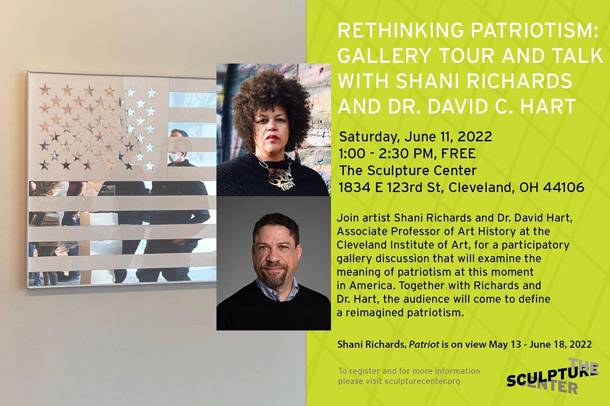 Rethinking Patriotism: Gallery Talk with Shani Richards and Dr. David ...
