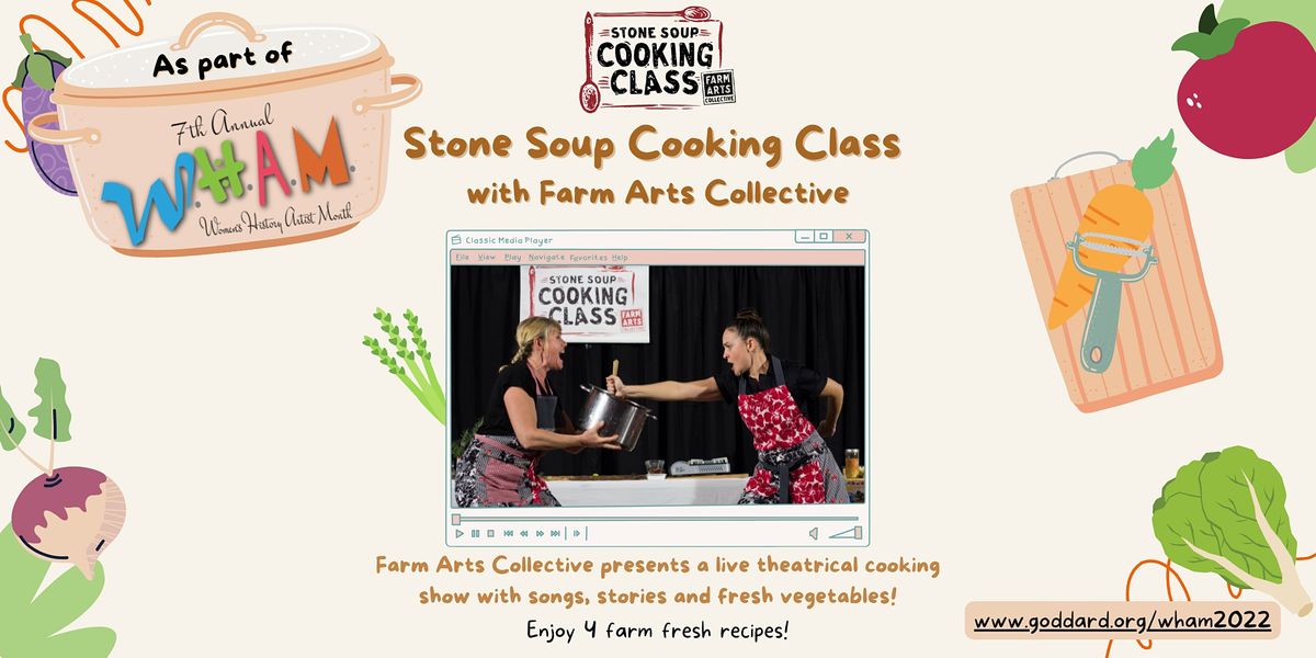 Stone Soup Cooking Class - WHAM 2022 at The Bernie Wohl Center at ...