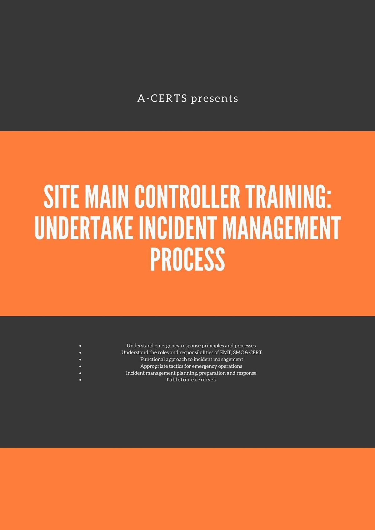 SMC Training: Undertake Incident Management Process (1 Day) Run 47 at ...