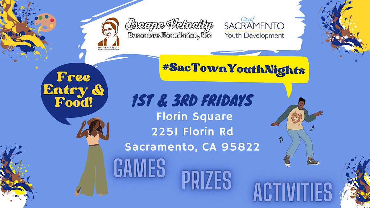 Escape Velocity & Sojo Museum #SacTownYouthNights | 2251 Florin Rd ...