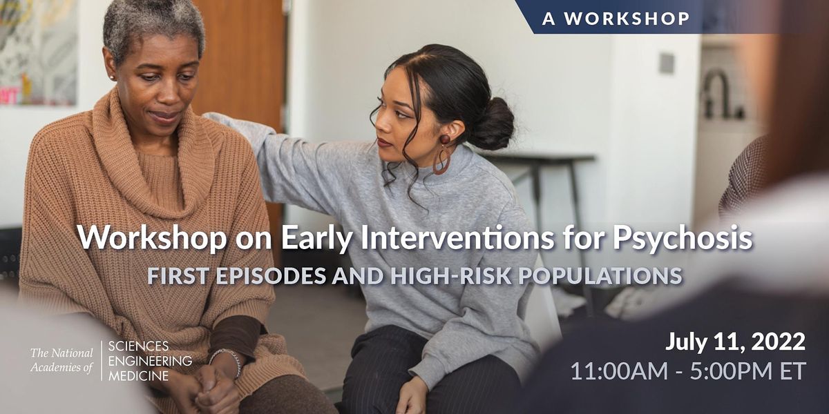 Early Interventions for Psychosis: First Episodes and High-Risk ...
