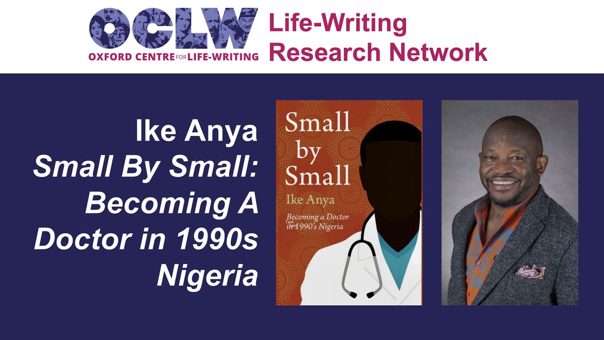 Ike Anya on Small by Small: Becoming A Doctor in 1990s Nigeria ...