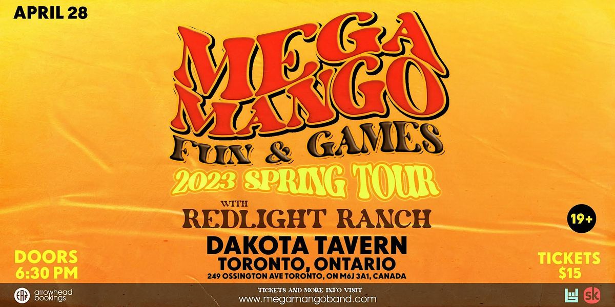 Mega Mango with Redlight Ranch | The Dakota Tavern, Toronto, ON | April ...