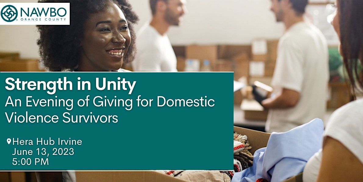 Strength in Unity: An Evening of Giving for Domestic Violence Survivors ...