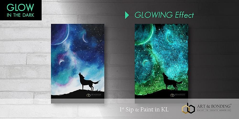 Glow Sip & Paint : Glow - Galaxy Wolf at Art & Bonding, Kuala Lumpur on ...