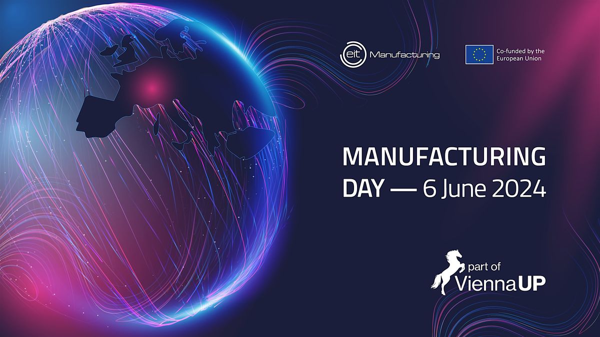 Manufacturing Day 2024 at Aula der Wissenschaften - Die Eventlocation ...