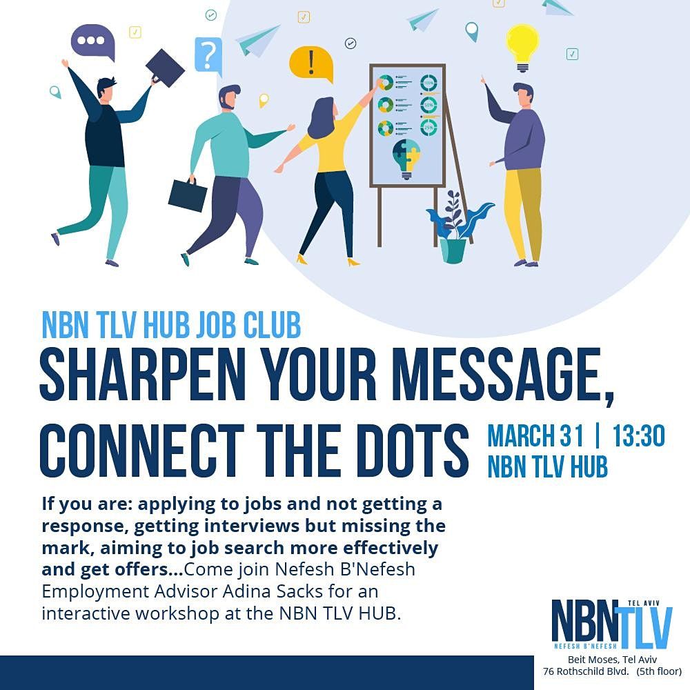 Job Club: Sharpen Your Message, Connect the Dots | NBN TLV Hub, Tel ...