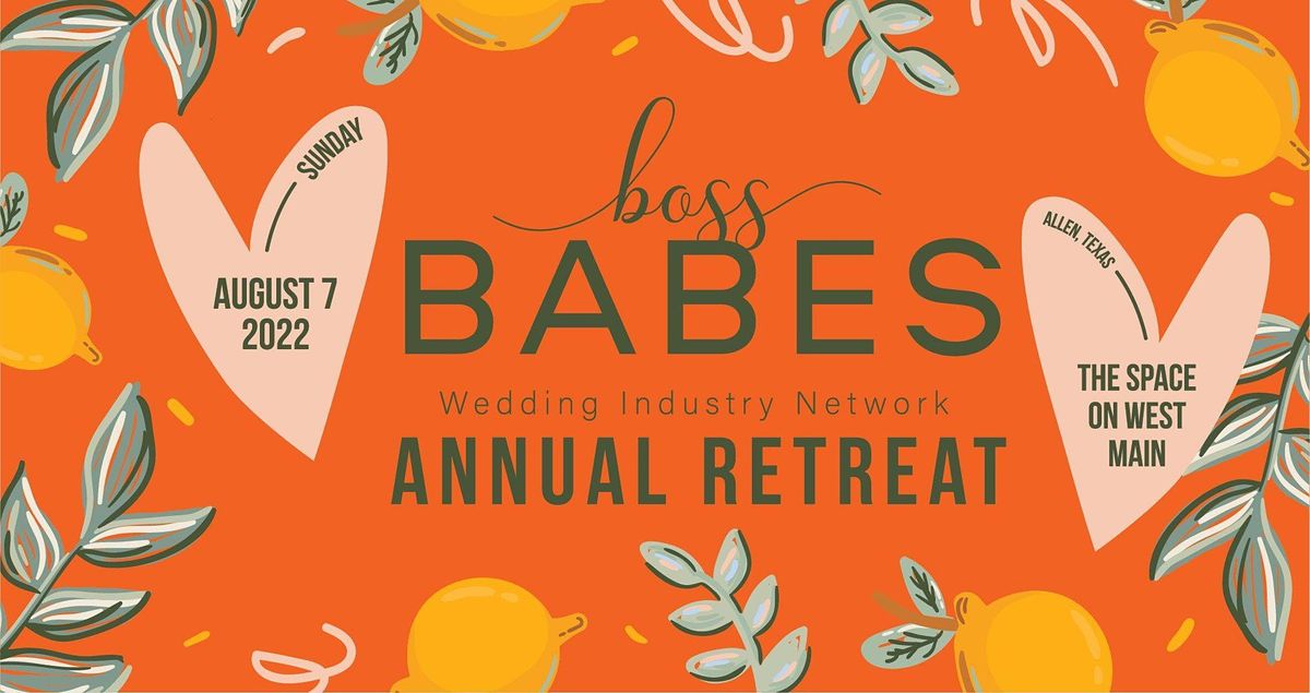 Boss Babes Wedding Industry (BBWIN) Summer Retreat 2022 | The Space on ...