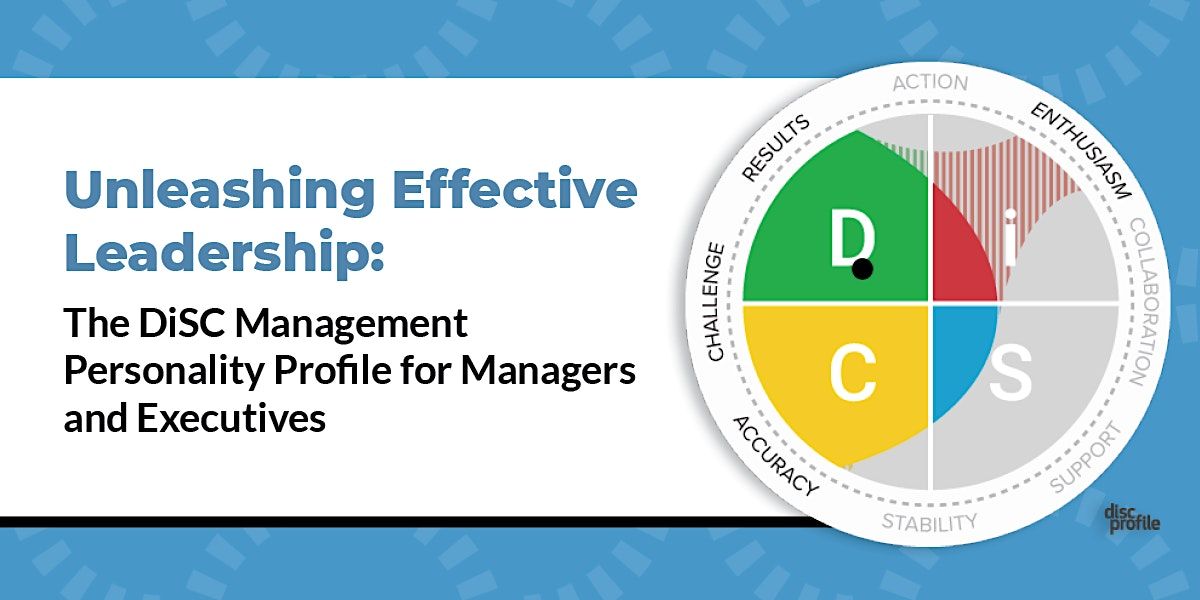 Unleashing Effective Leadership: The DiSC Management Profile Workshop ...