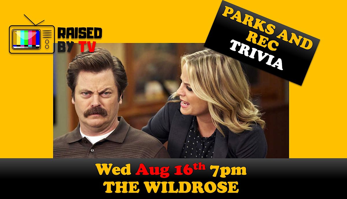 Parks and recreation Trivia Night @ Wildrose Bar at WILDROSE, Seattle ...