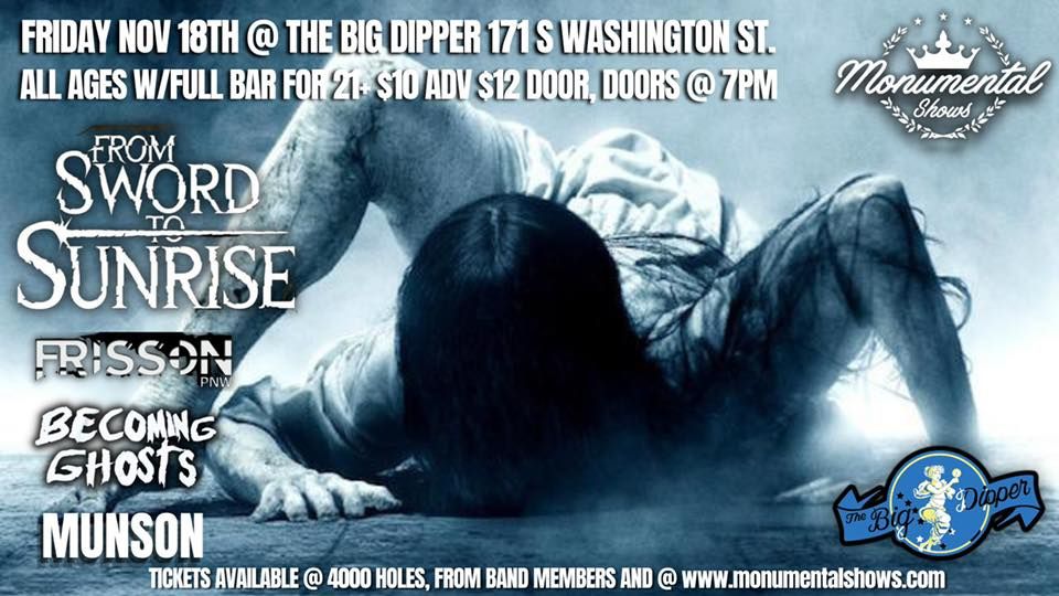 FROM SWORD TO SUNRISE, FRISSON, BECOMING GHOSTS & MUNSON AT THE BIG ...