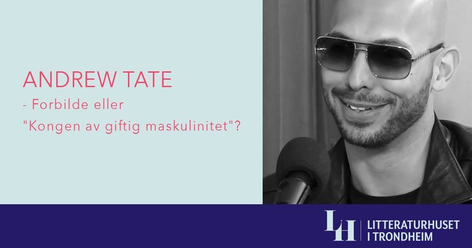 Andrew Tate - Forbilde eller "Kongen av giftig maskulinitet ...