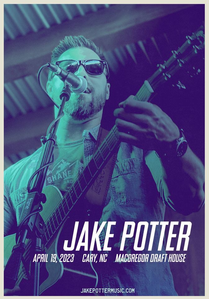 Live Music with Jake Potter | MacGregor Draft House at MacGregor Draft ...