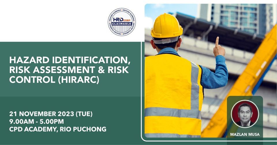 Hazard Identification, Risk Assessment & Risk Control (HIRARC) at SST2U ...