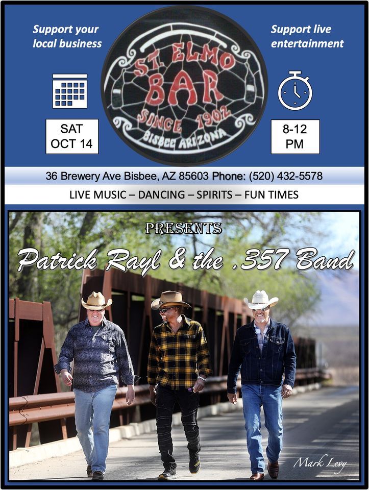 PATRICK RAYL & THE .357 BAND at St. Elmo Bar, Bisbee on 14th October, 2023