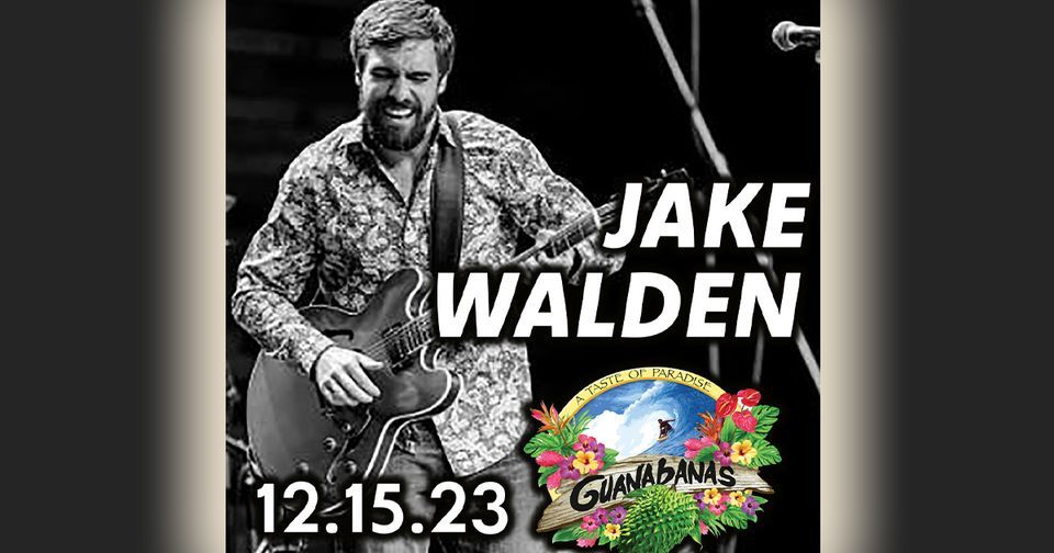 Jake Walden Band live at Guanabanas | Guanabanas Island Restaurant and ...