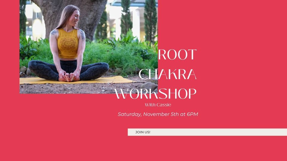 Root Chakra Workshop With Cassie | Soul Strong Yoga, Round Rock, TX | November 5, 2022