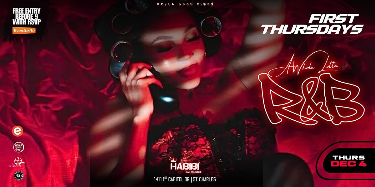 "A Whole Lotta R&B" Presented by Hella Good Vibes at Habibi Hookah Bar ...