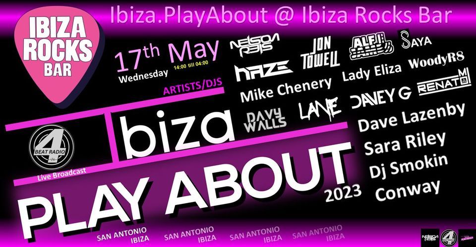 Ibiza.PlayAbout @ Ibiza Rocks Bar | Ibiza Rocks Bar | May 17, 2023