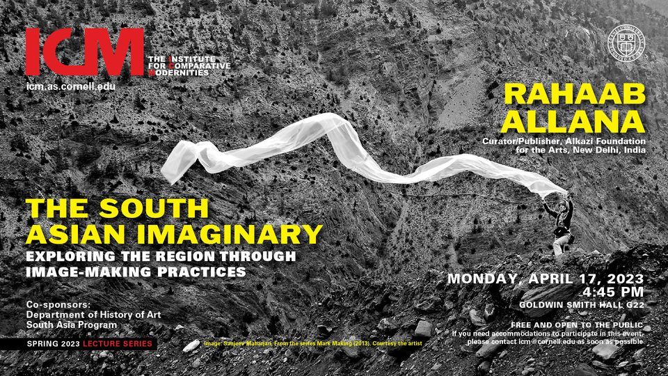 Rahaab Allana, The South Asian Imaginary: Exploring the Region Through Image-Making Practices at ...