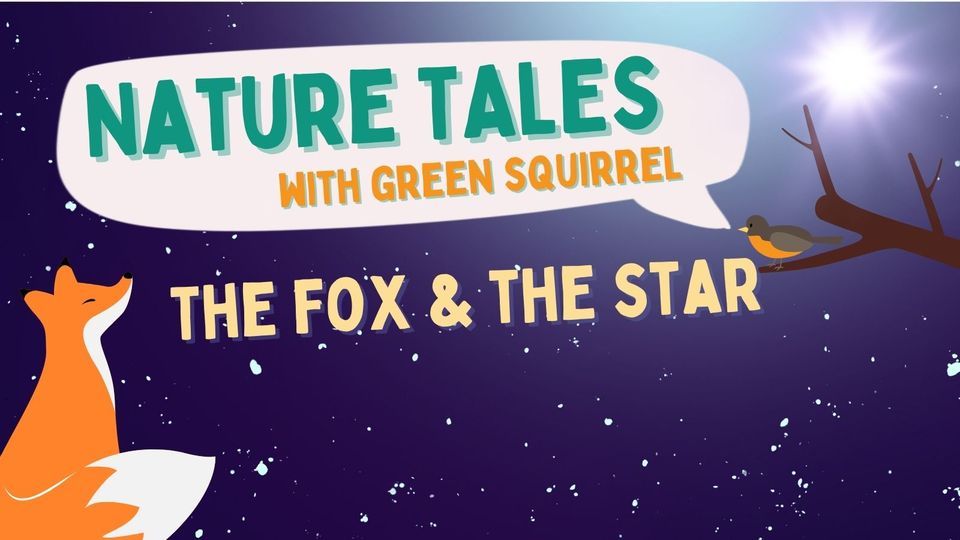 Nature Tales Workshop - The Fox and The Star (Ages 4-8) at Penarth Town ...
