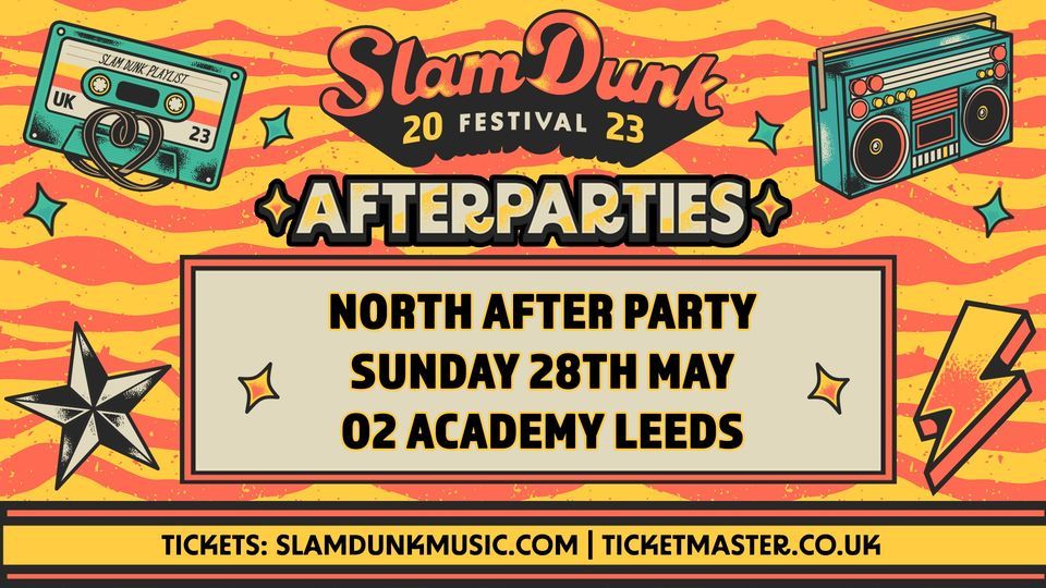 Slam Dunk Festival 2023 North After Party | O2 Academy Leeds | O2 ...