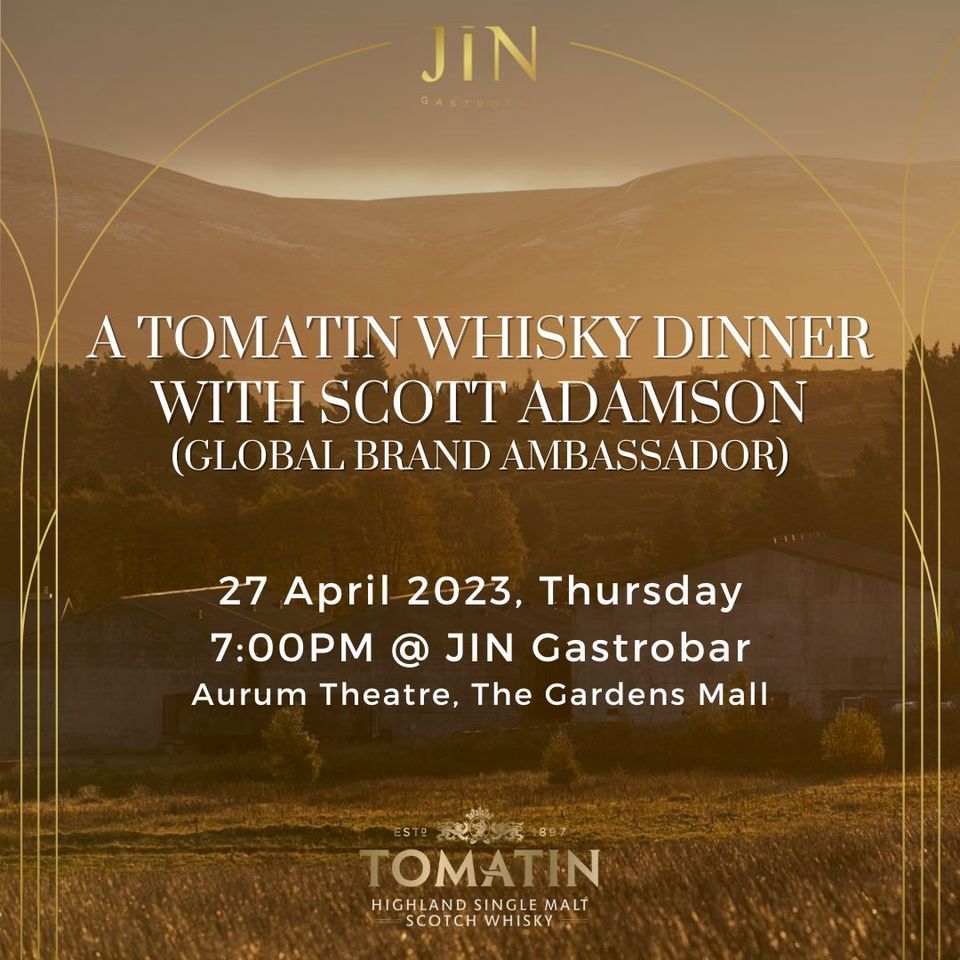 A Tomatin Whisky Dinner With Scott Adamson (Global Brand Ambassador ...