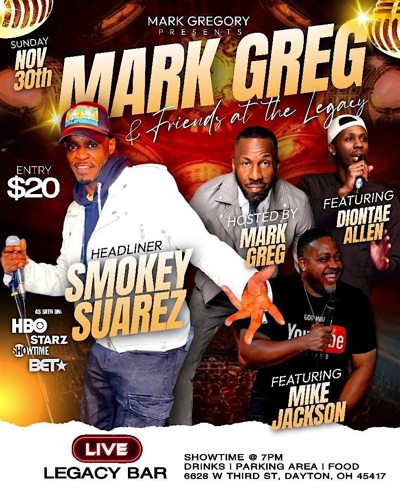 Mark Gregory & Friends Comedy Show at 6628 W Third St, Dayton on 30th ...