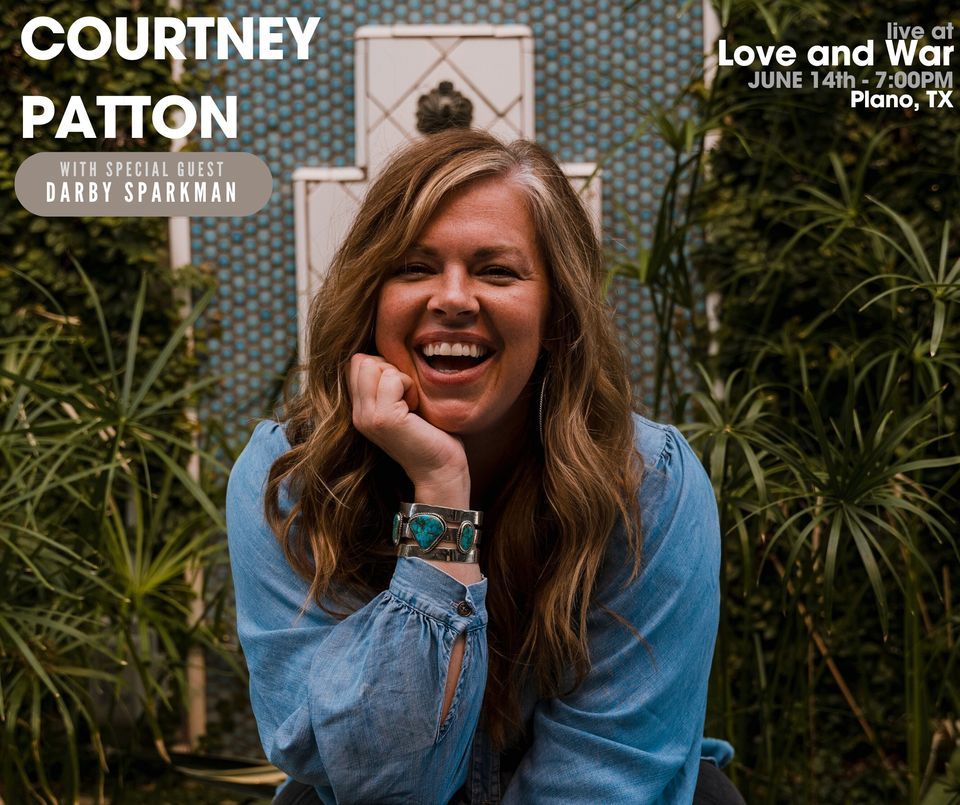Courtney Patton LIVE at Love and War W/ Darby Sparkman (Plano, TX ...