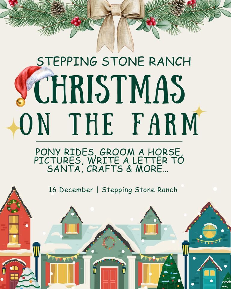 Christmas On The Farm | Stepping Stone Ranch | Deer Run Stables ...