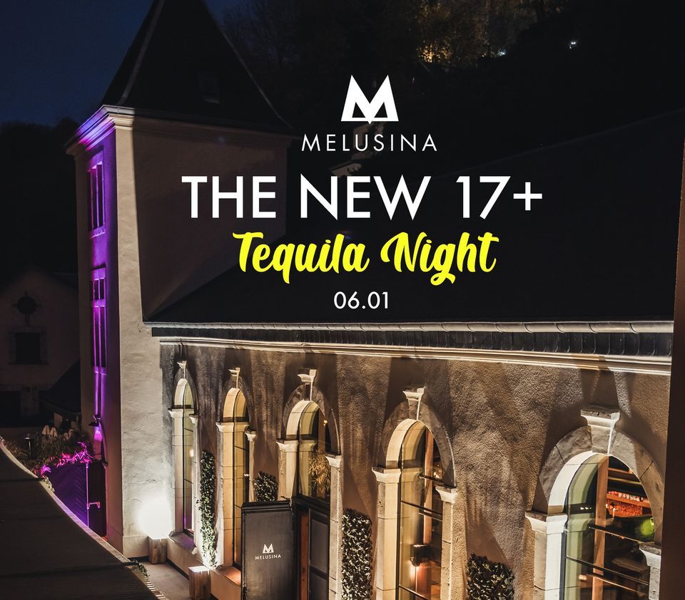 The New 17+ Tequila Night at Melusina, Luxembourg on 6th January, 2023