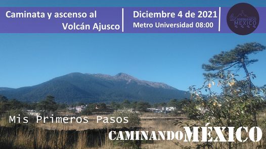 Caminata y ascenso al Volcán Ajusco at Metro Universidad, Mexico City ...