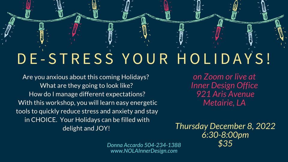 De-stress the Holidays! | Inner Design Office 921 Aris Avenue, Metairie ...