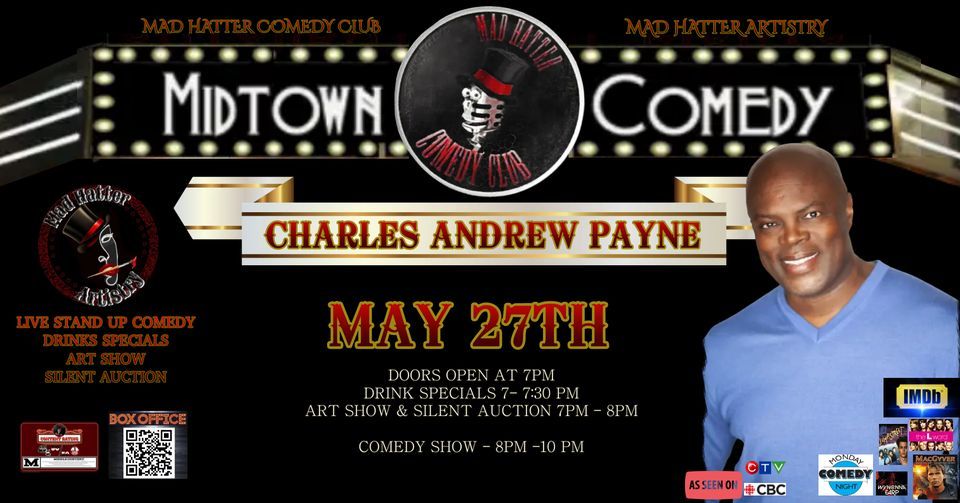 Midtown Comedy Night With Charles Andrew Payne at Mad Hatter Comedy ...