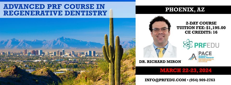 2-Day Advanced PRF Course in Regenerative Dentistry in Phoenix, AZ ...