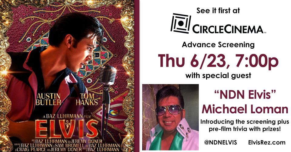 Elvis - with special intro by NDN Elvis Michael Loman! at Circle Cinema ...