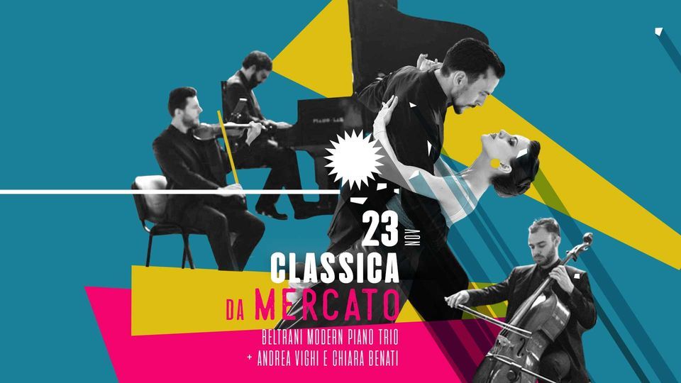 CLASSICAdaMercato | OMAGGIO A PIAZZOLLA at Mercato Sonato, Bologna on ...