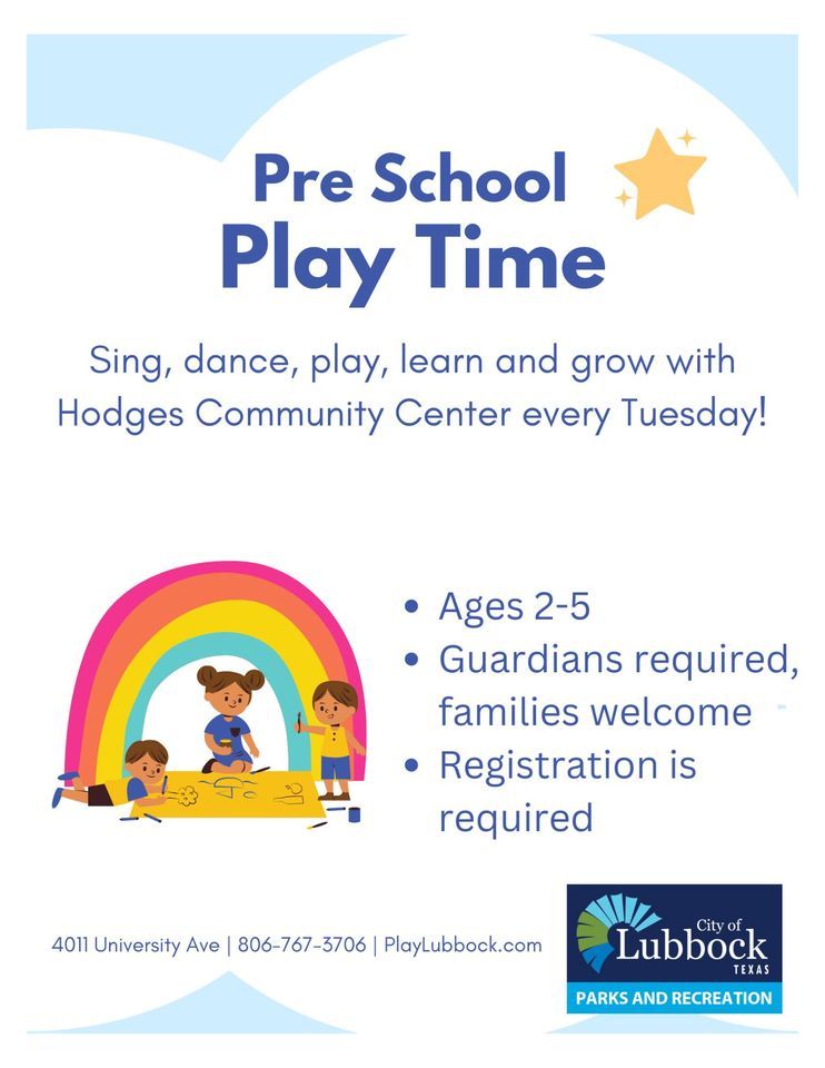 Pre School Play Time @ Hodges at 4011 University Ave, Lubbock, TX 79413 ...