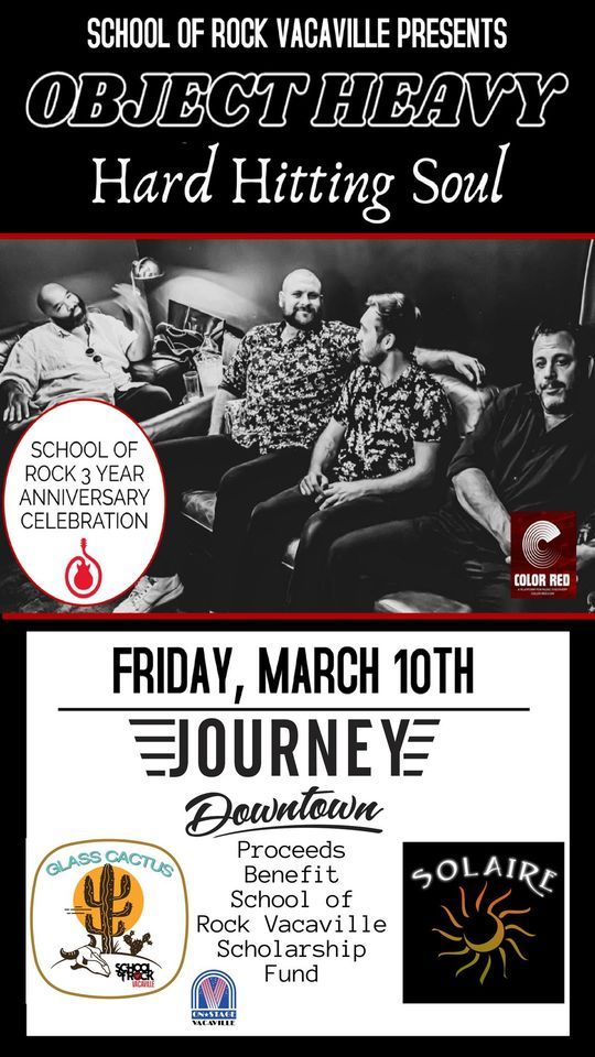 OSV: School of Rock Presents Object Heavy at Journey Downtown, Vacaville on 10th March, 2023