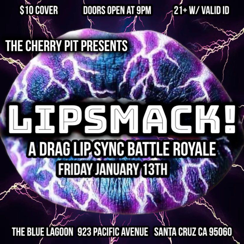 LIPSMACK! A Drag Lip Sync Battle Royale by Cherry Pit at The Blue ...