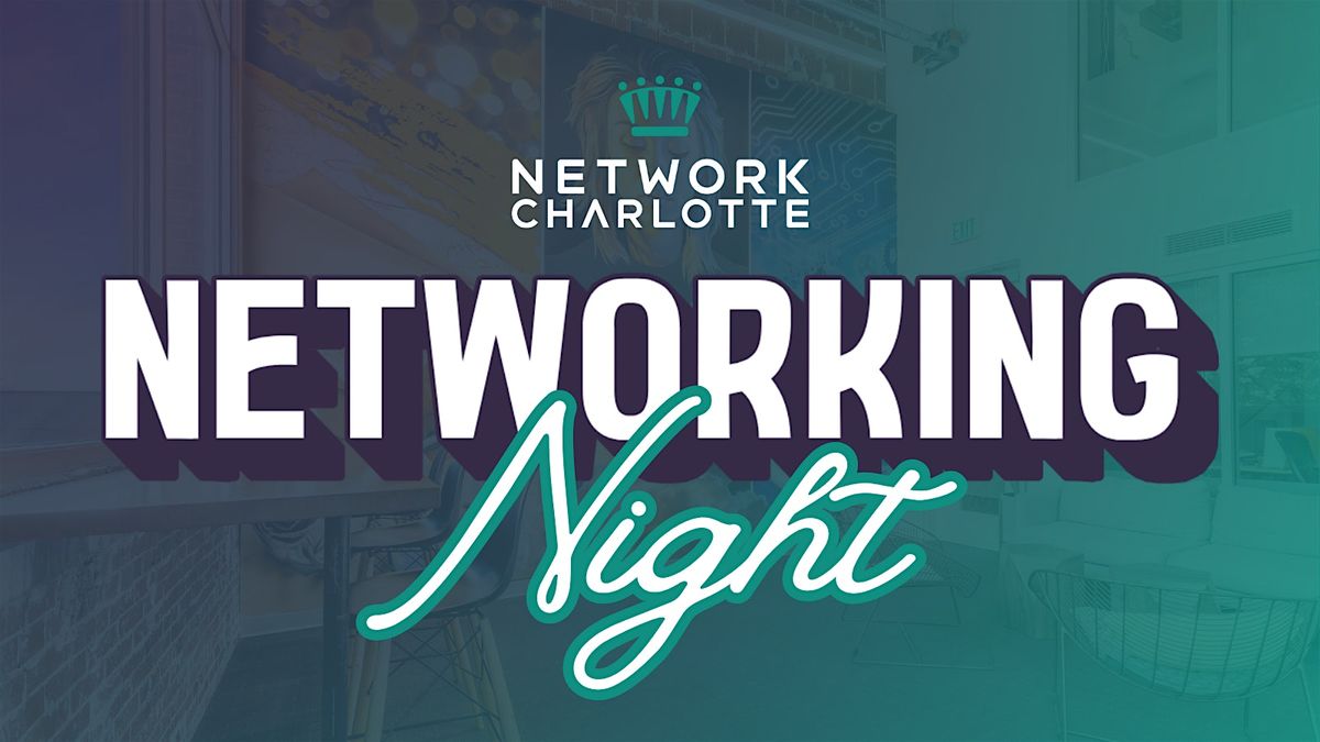 Networking Night | Westover Hills at Alchemy CoWorking, Charlotte on ...